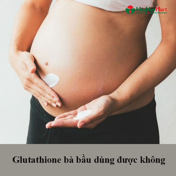 Giải Đáp Thắc Mắc: Glutathione Bà Bầu Dùng Được Không?